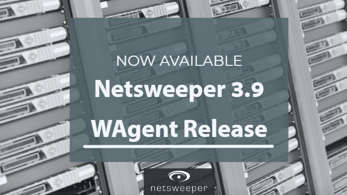 Now Available: Netsweeper Workstation Agent 3.9 EA Release - Netsweeper