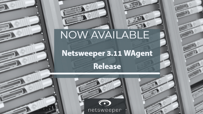 Now Available: Netsweeper 3.11 WAgent Release - Netsweeper