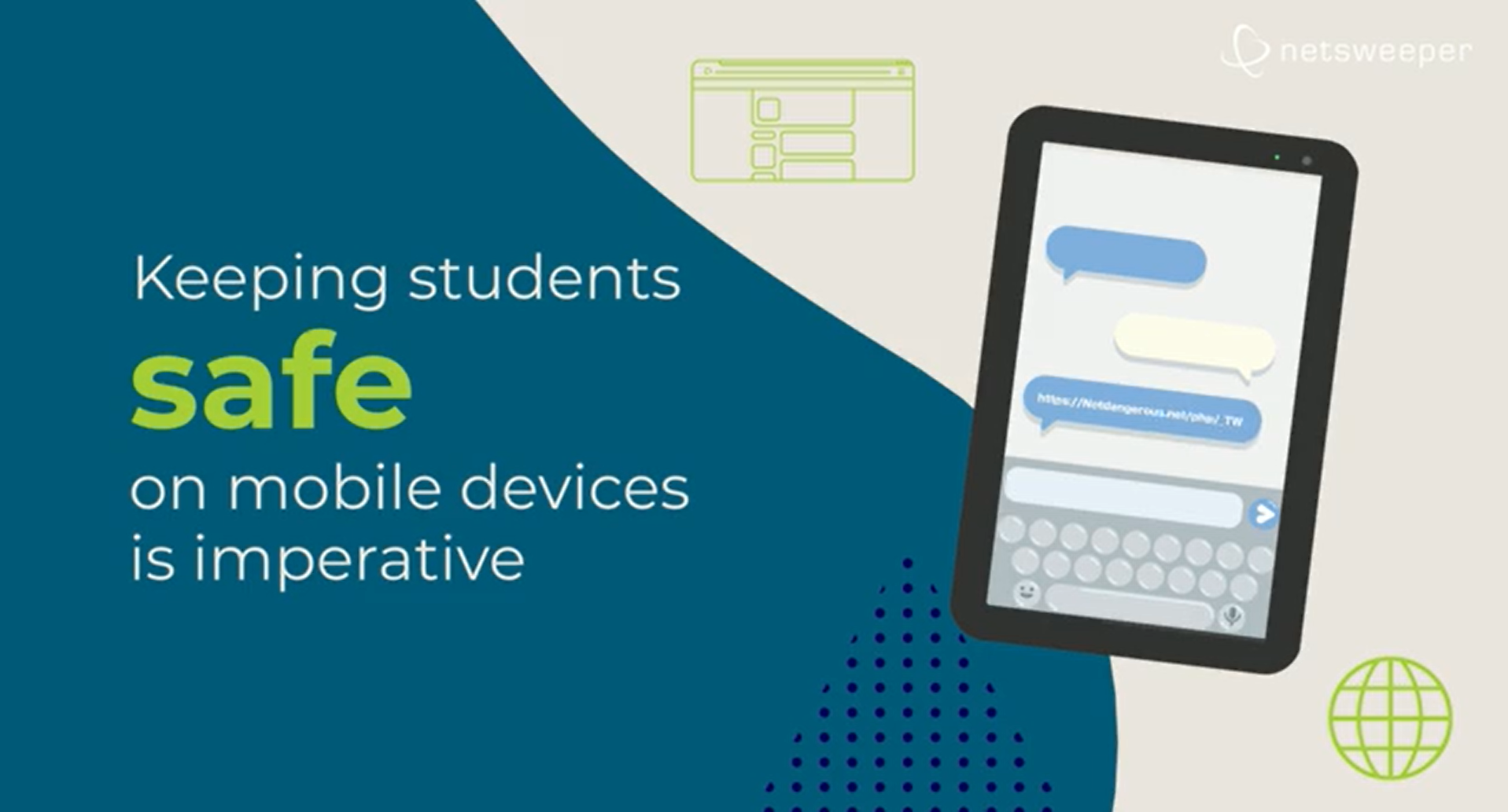Keeping Students Safe on Mobile Devices - Netsweeper Keeping Students Safe on Mobile Devices - Netsweeper
